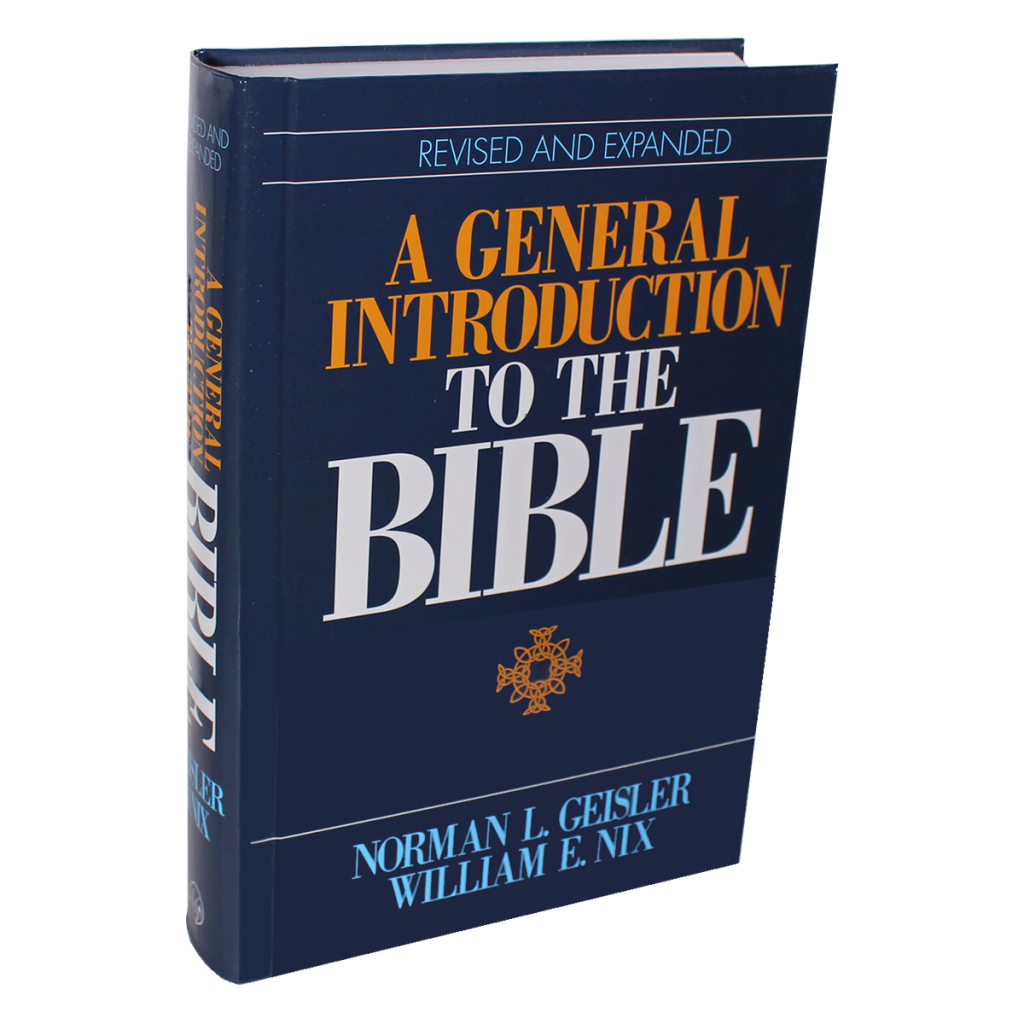 A General Introduction to the Bible by Geisler and Nix – Hardback Book ...